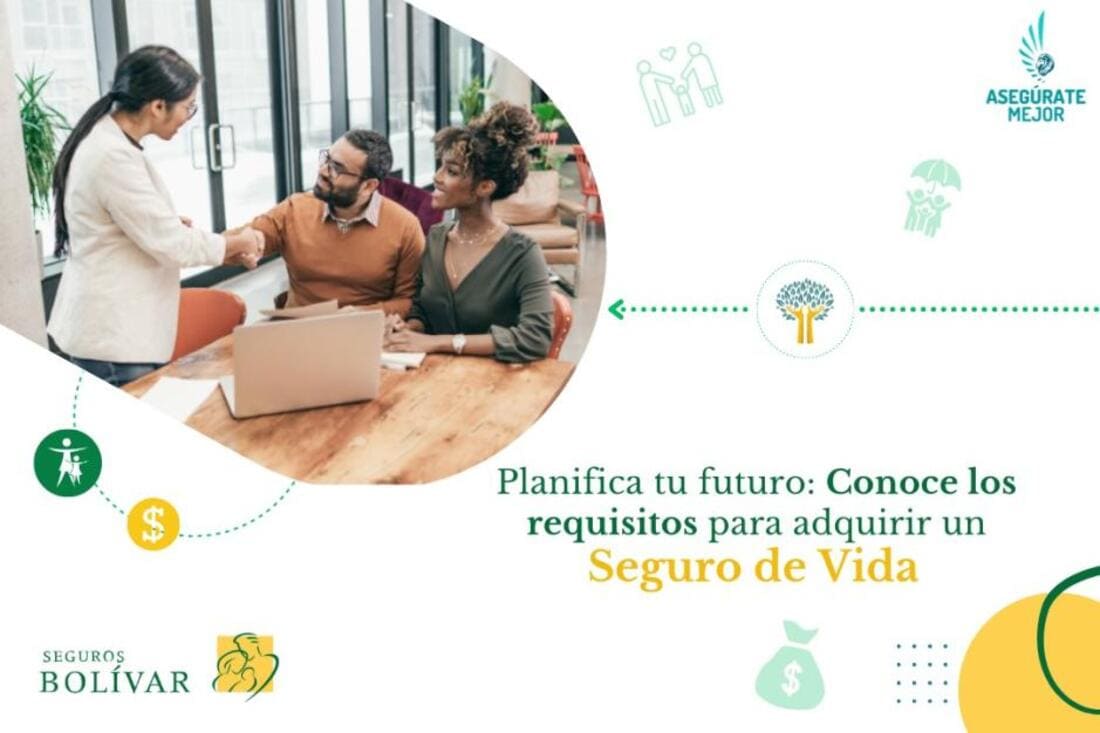 Requisitos para adquirir un seguro de vida ¿Cómo adquirir?